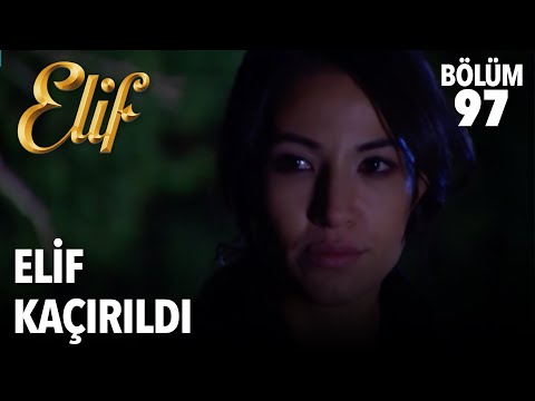 Elif Kaçırıldı | Elif  97. Bölüm