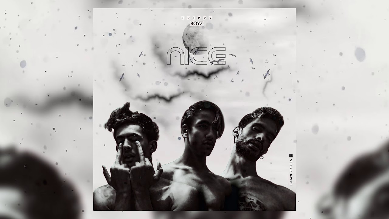 TRIPPY BOYZ - Nice (Audio) - YouTube