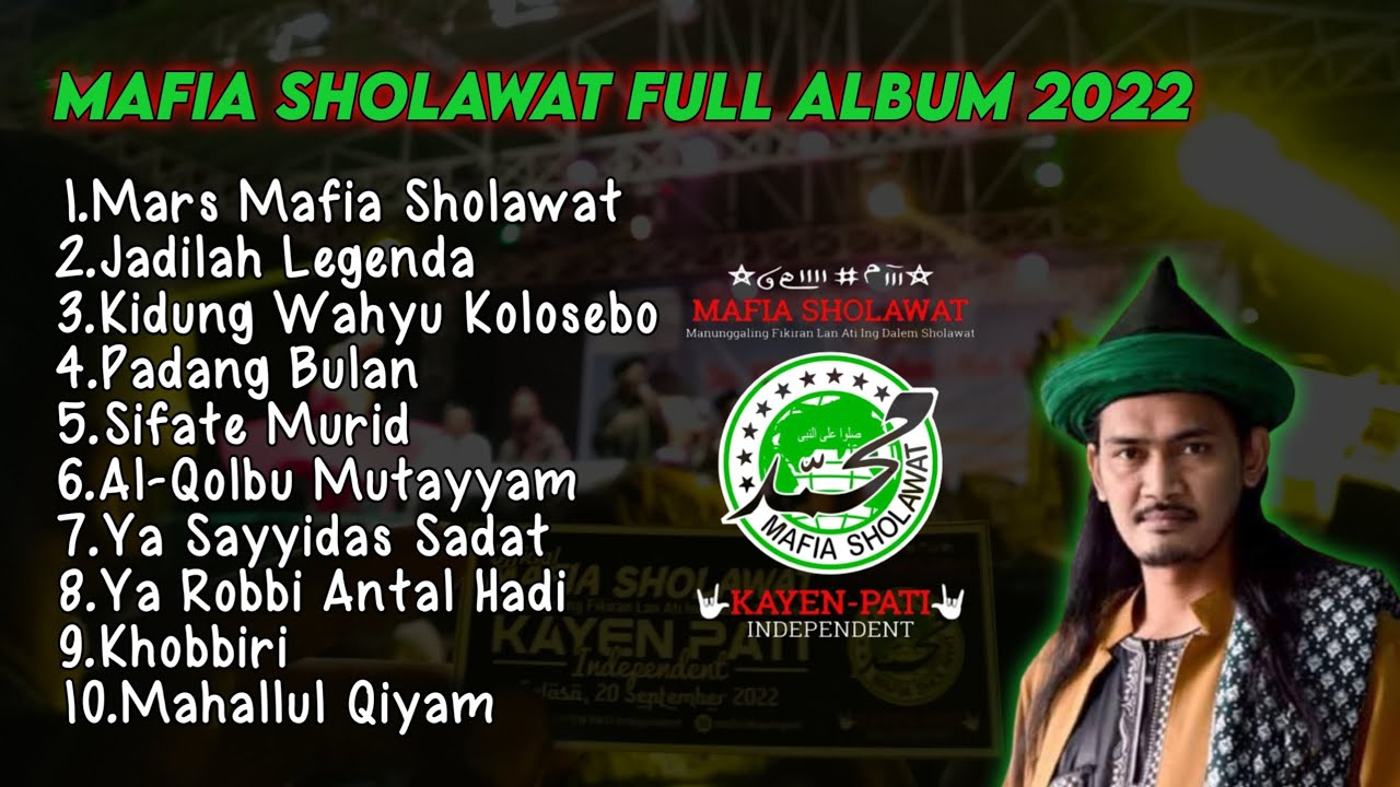 MAFIA SHOLAWAT FULL ALBUM TERBARU//ABAH ALI GONDRONG//MAFISH KAYEN PATI ...