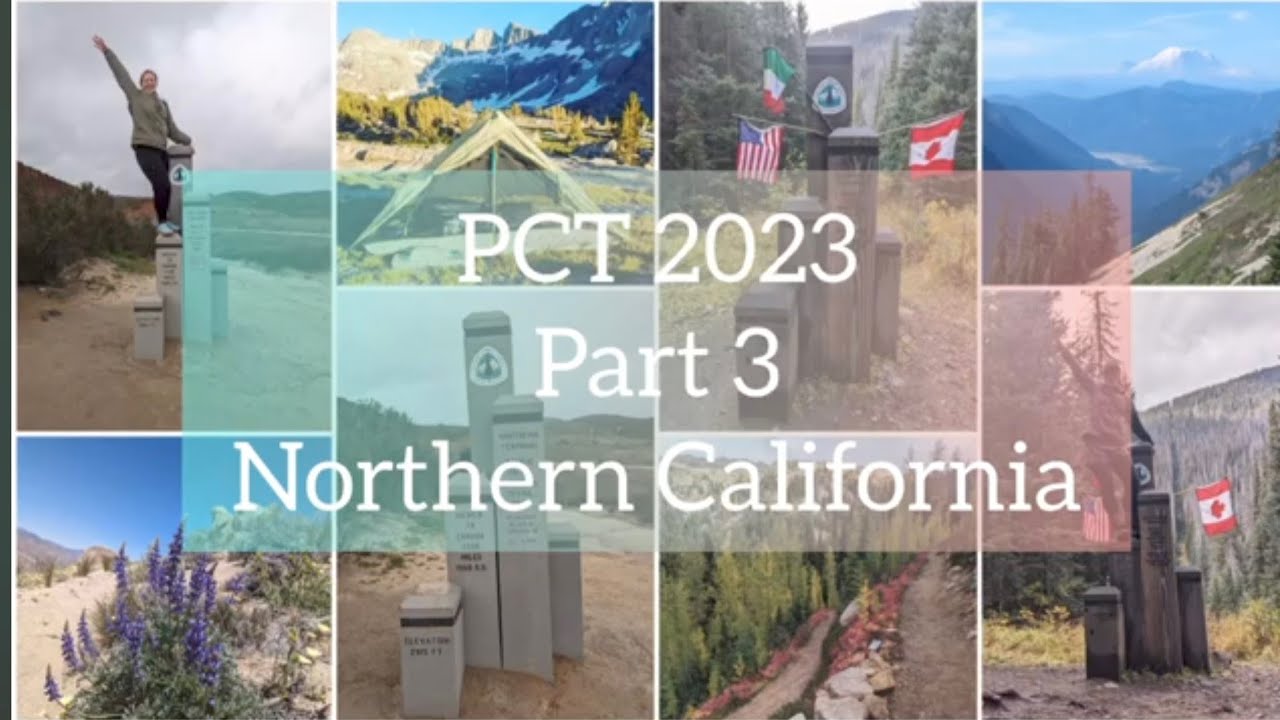 PCT 2023 - Part 3 - Pacific Crest Trail Northern California - YouTube