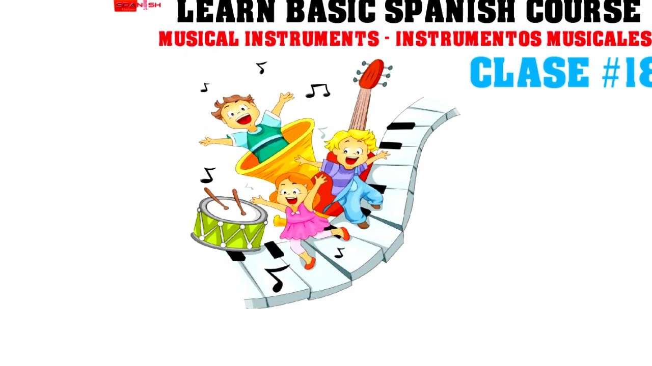 Learn Basic Spanish Course – Musical Instruments. Instrumentos ...