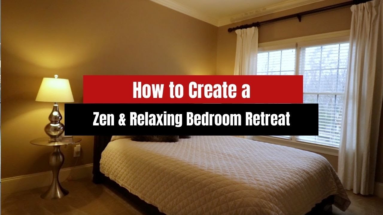 How to Create a Zen & Relaxing Bedroom Retreat - YouTube
