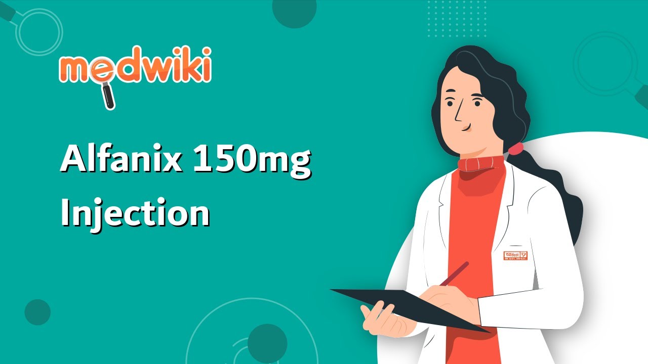 Alfanix 150mg Injection | Uses, Work and How to take In English. - YouTube