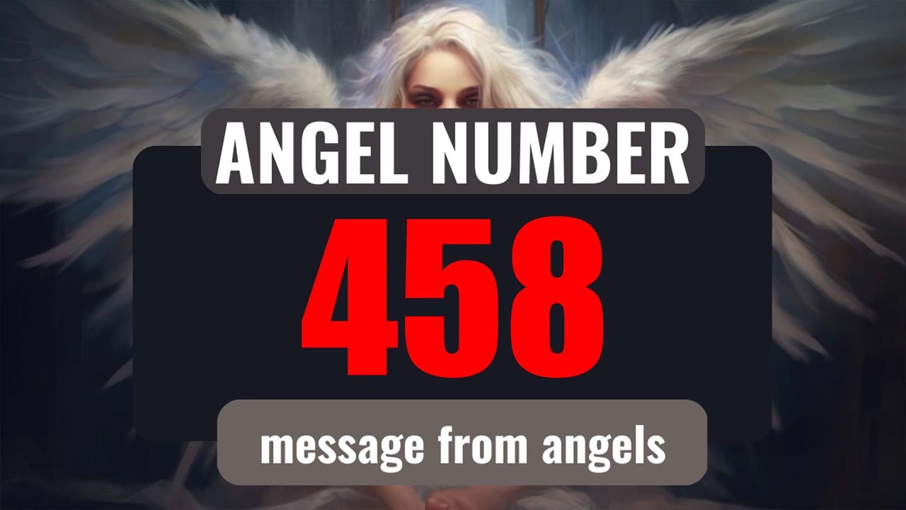 Keep Seeing Angel Number 458? The Hidden Messages Decoded - YouTube