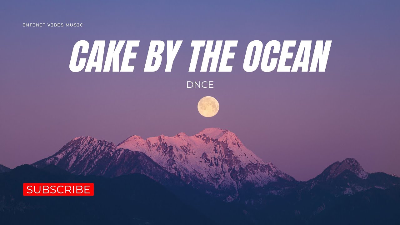 2015 Nostalgia | DNCE - Cake By The Ocean - YouTube
