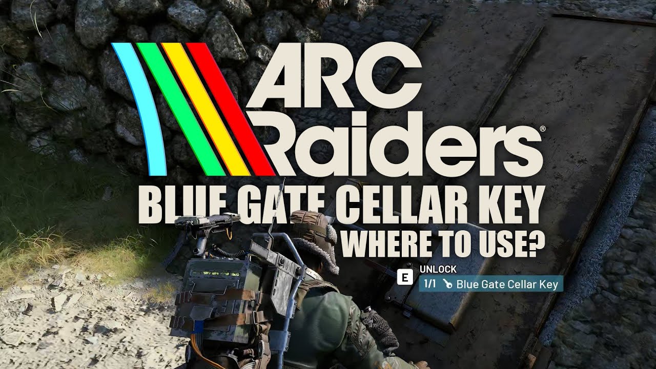 ARC Raiders - Where to use Blue Gate Cellar Key? - YouTube