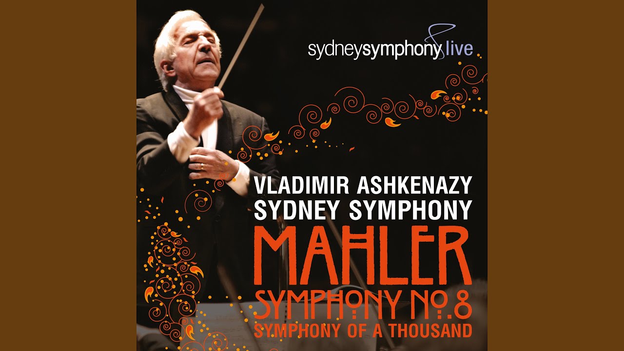 Symphony No. 8 in E-Flat Major: 7. Pater ecstaticus: 'Ewiger Wonnebrand ...