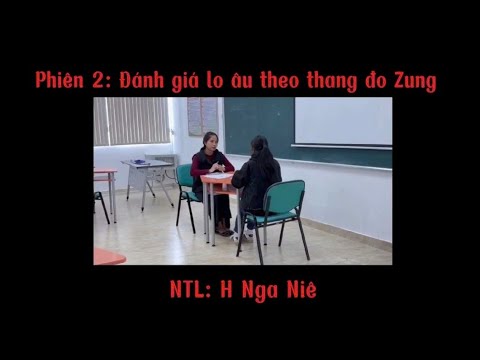 Bài đánh giá 30%: Chuyên đề CTXH - Phiên 2: Đánh giá lo âu - NTL: H Nga Niê - CPK45 - YouTube