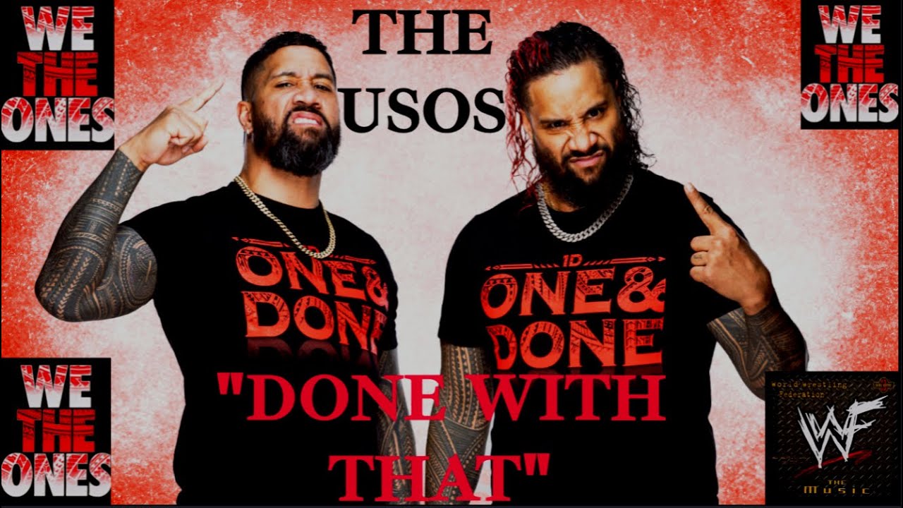 WWE | THE USOS "DONE WITH THAT" (Day One Remix) Theme Song - YouTube