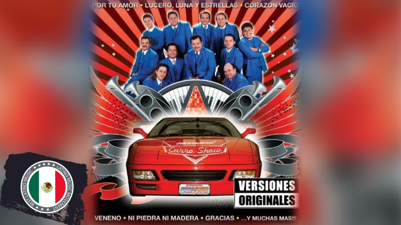 INTERNACIONAL CARRO SHOW SUS MÁS HERMOSAS CANCIONES - INTERNACIONAL ...