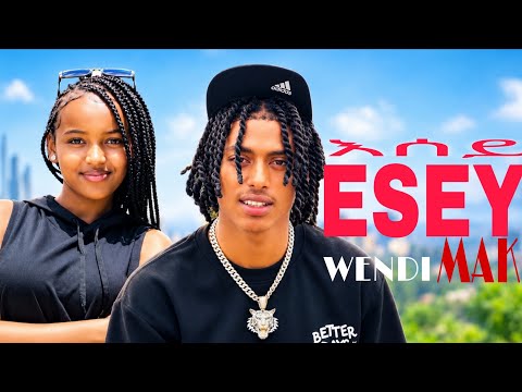 Wendi Mak - እሰይ እሰይ | ወንዲ ማክ - Esey Esey - New Ethiopian Music 2026 (Official Music Video)