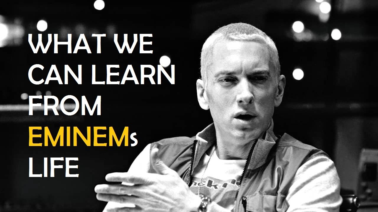 What we can learn from Eminem's Life | Inspirational Story | Rap & Hip ...