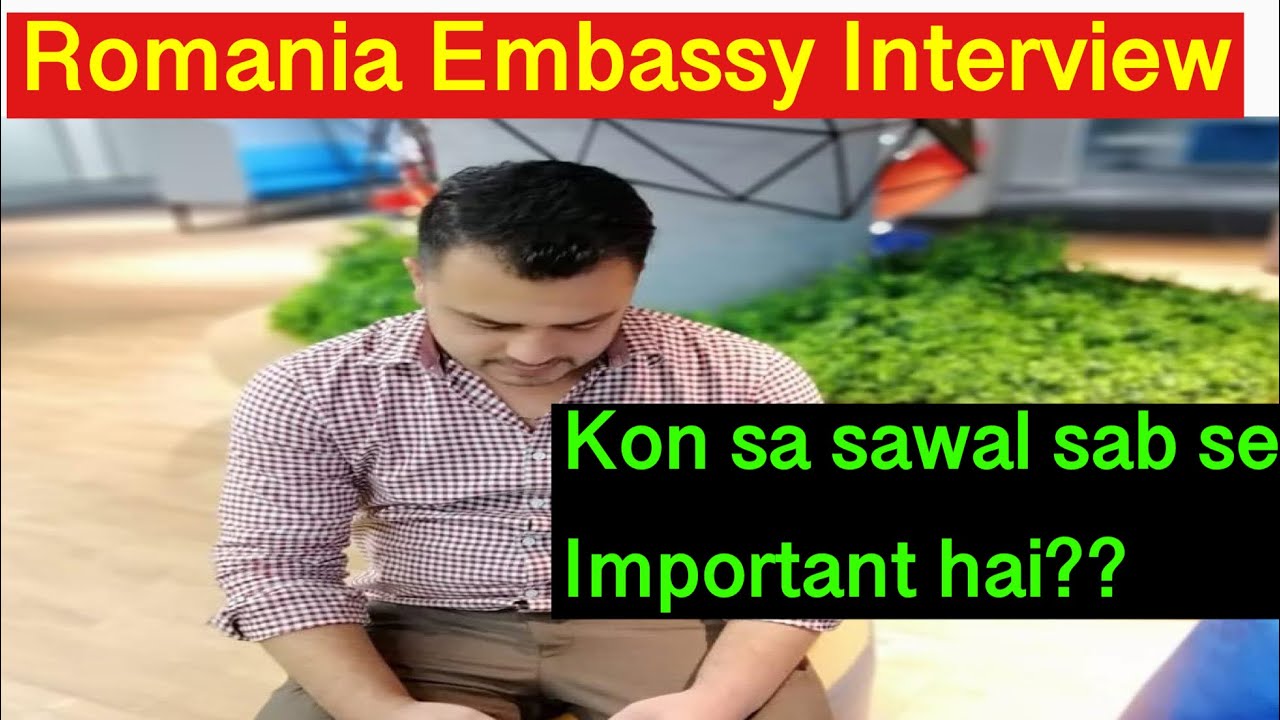 Romania Embassy New Update | Romania Embassy interview | How To Pass ...