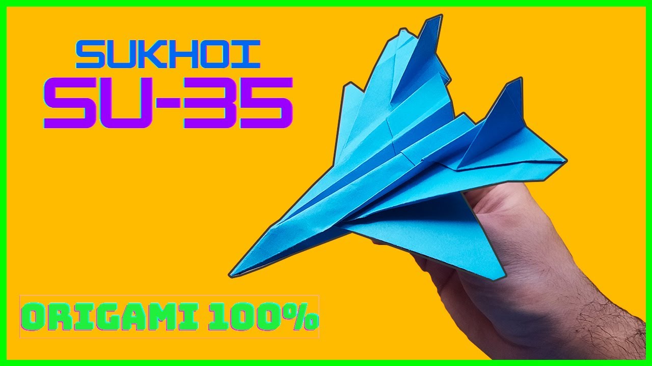 ⫸ Avión de Combate de papel | SUKHOI SU-35 Origami | BIEN EXPLICADO ...