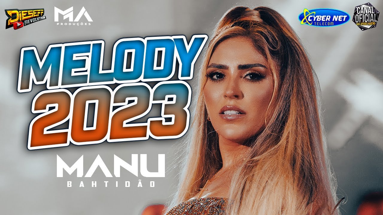 🟥 MANU BATIDÃO MELODY ROMÂNTICO MAIO 2023 💔MÚSICAS NOVAS😭 ...