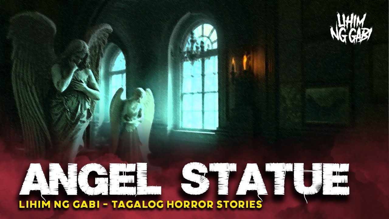 ANGEL STATUE - LIHIM NG GABI (HORROR STORY) - YouTube