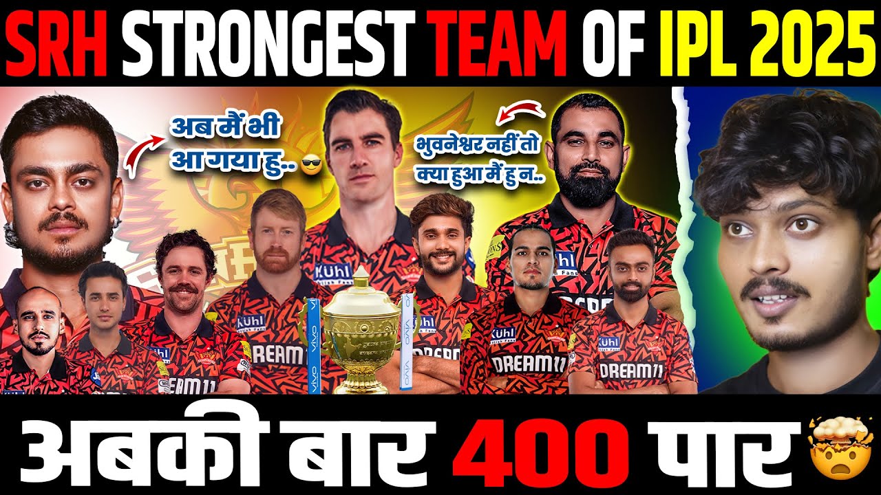 STRONGEST TEAM OF IPL 2025 - SRH | IPL Final Squad | - YouTube