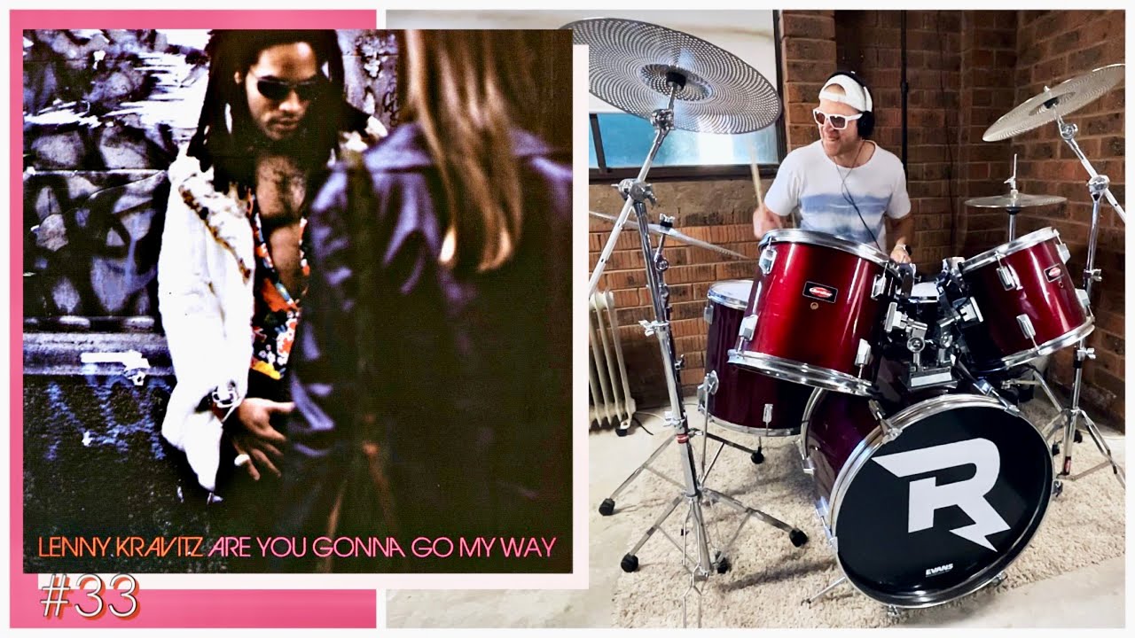 LENNY KRAVITZ - Are You Gonna Go My Way (#drumcover 33) - YouTube