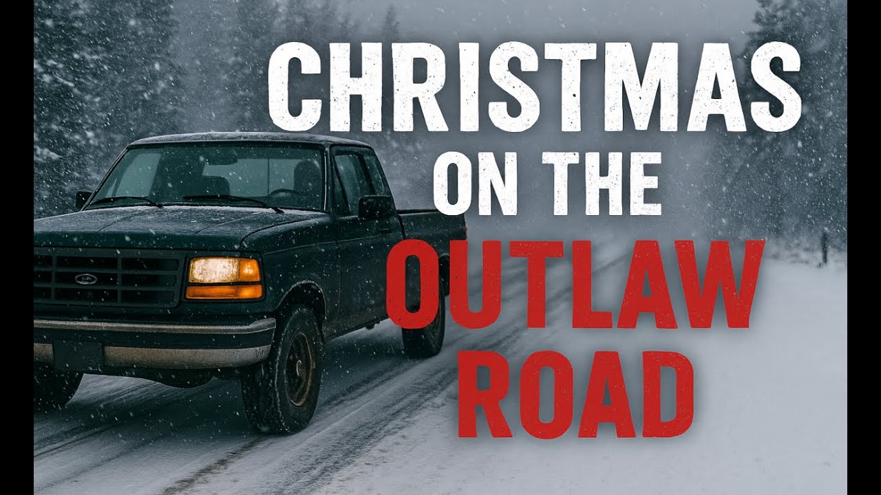 Christmas on the Outlaw Road - YouTube