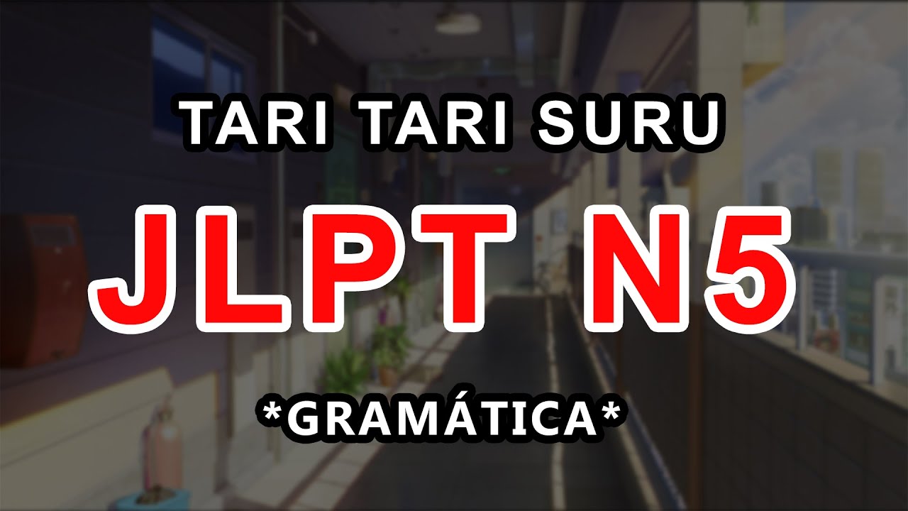 Exemplificando Ações com TARI TARI SURU (JLPT N5 Gramática) - YouTube