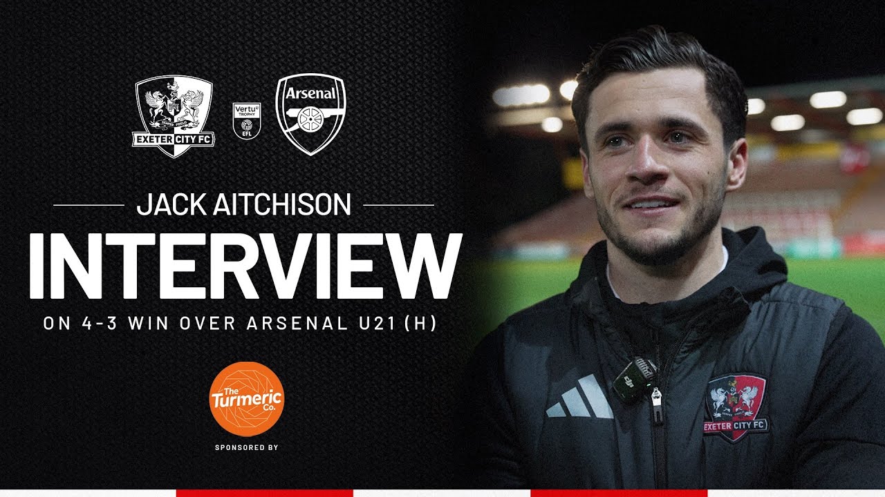 💬 Jack Aitchison post Arsenal U21 (H) | Exeter City Football Club - YouTube