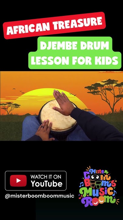 How To Play The Djembe Drum for Kids & Beginners with Mister Boom Boom ...