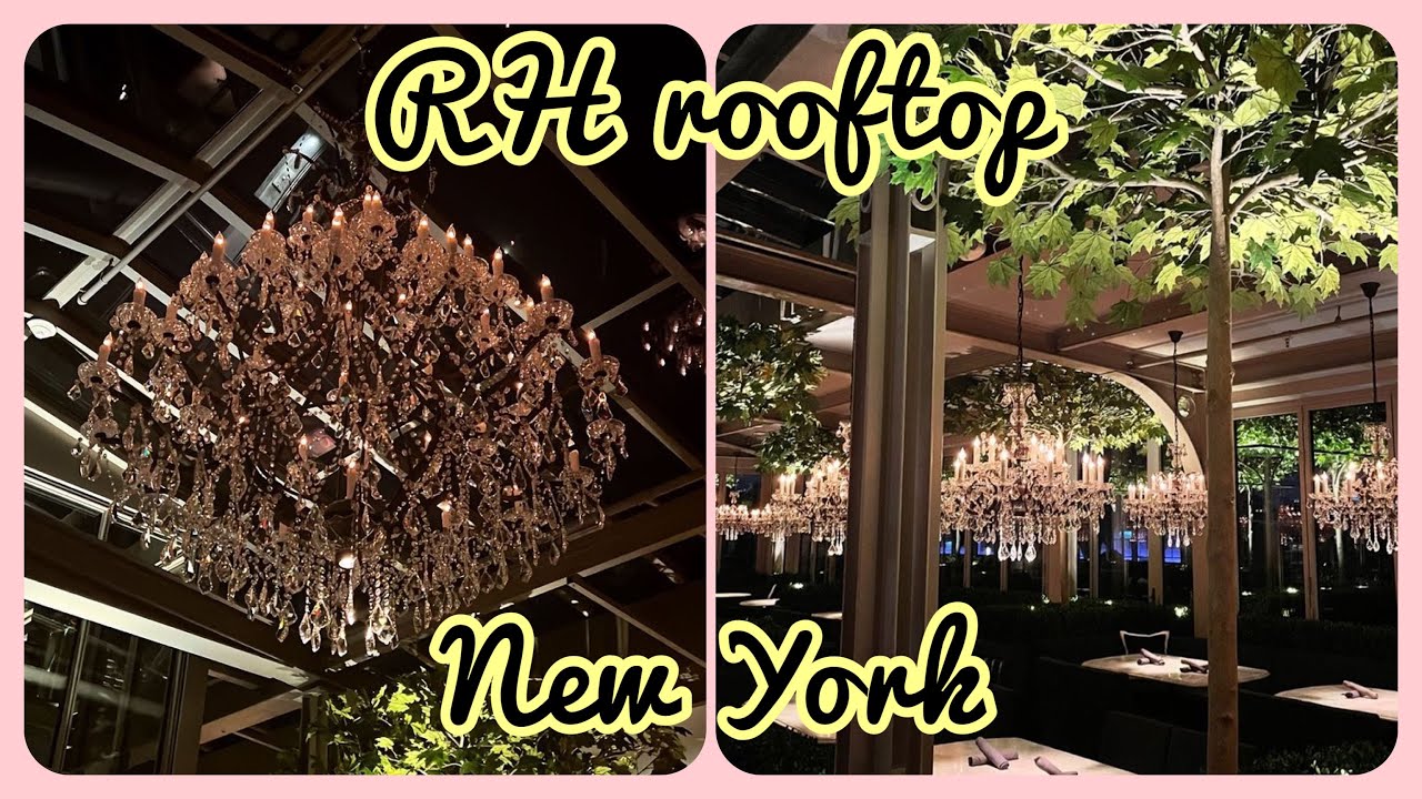 RH Rooftop | LUXURY RESTORATION HARDWARE ROOFTOP NYC - Manhattan (West ...