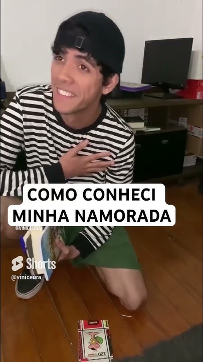 Como conheci minha namorada - YouTube