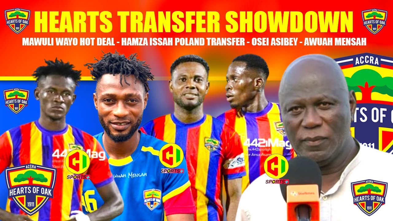 🔴🔵🟡HEARTS SHOWDOWN 📢🔥MAWULI WAYO HOT DEAL - HAMZA ISSAH POLAND TRANSFER ...