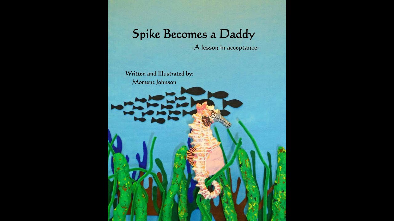 Spike Becomes a Daddy - Reading of Children's Story Book - YouTube