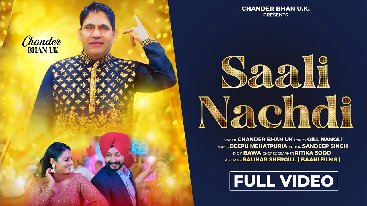 'Saali Nachdi' Official Music Video| Chander Bhan - YouTube