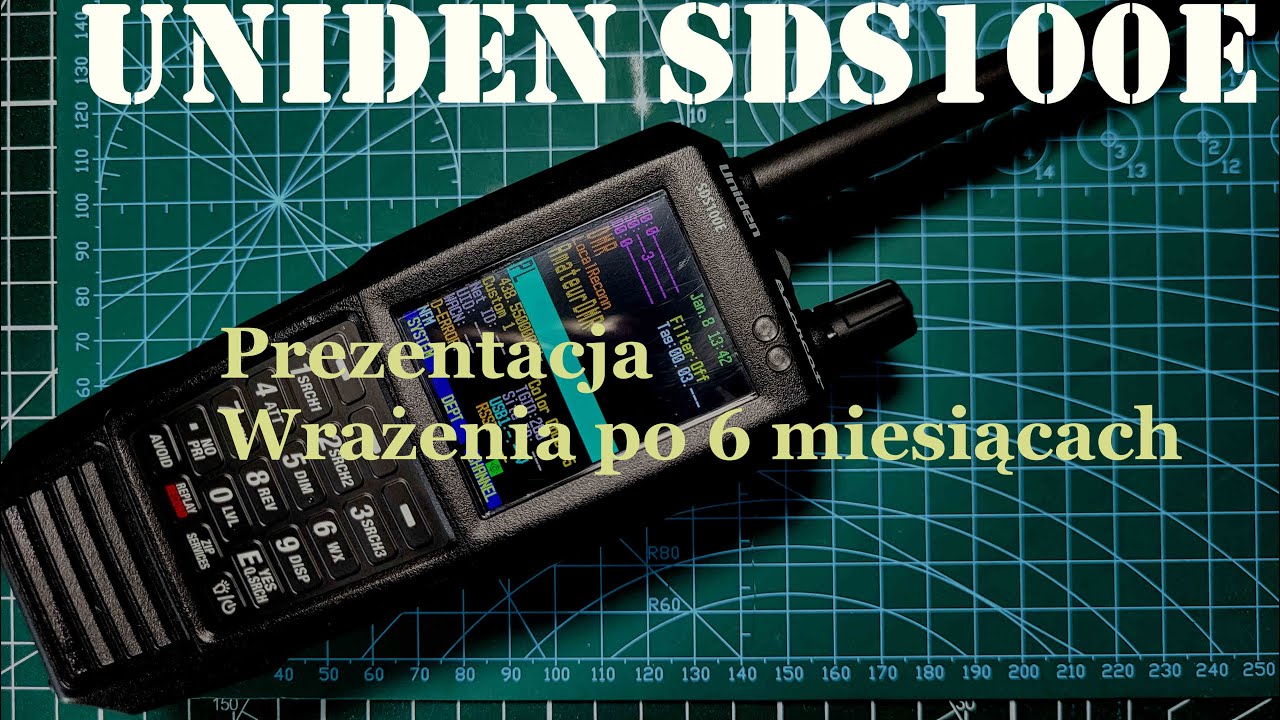 Radiokomunikacja TESTY - 4 --- Uniden SDS100E Prezentacja, pierwsze ...