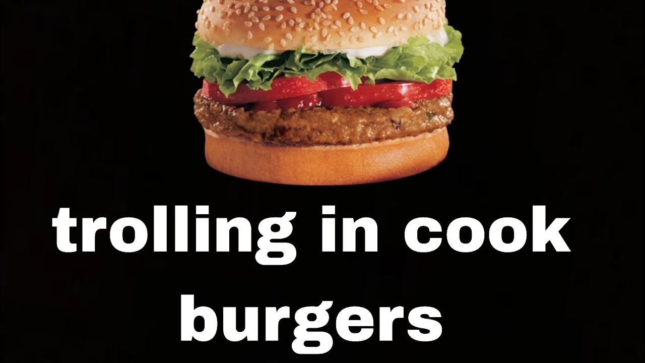 trolling kids in cook burgers XD - YouTube