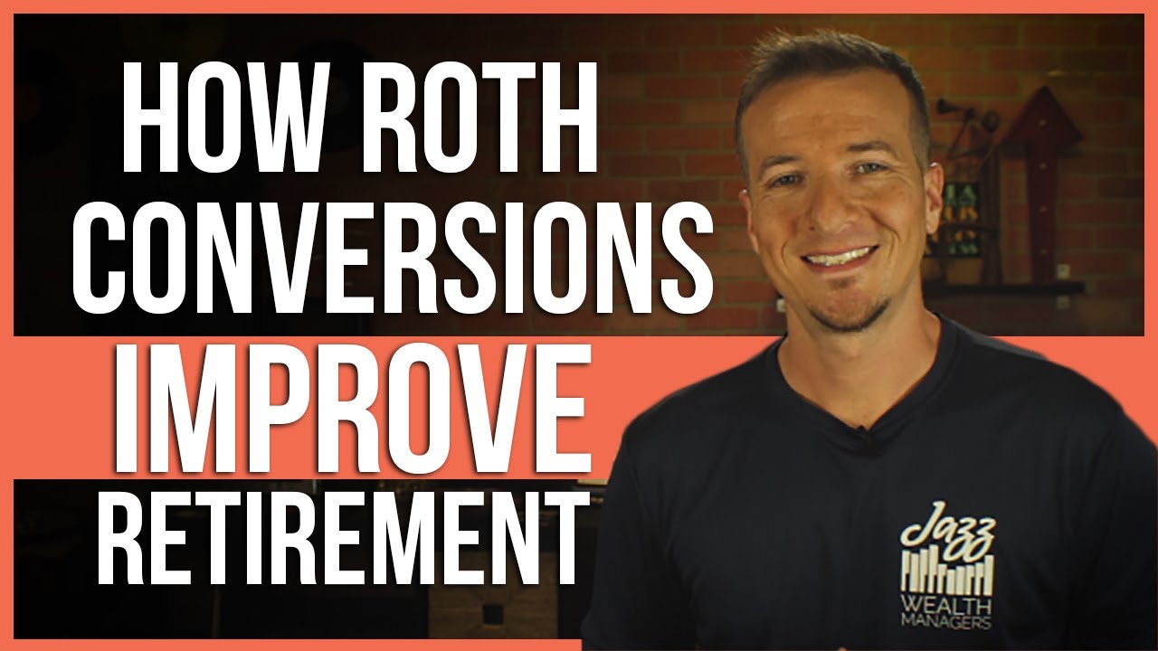 How Roth conversions can improve your retirement. - YouTube