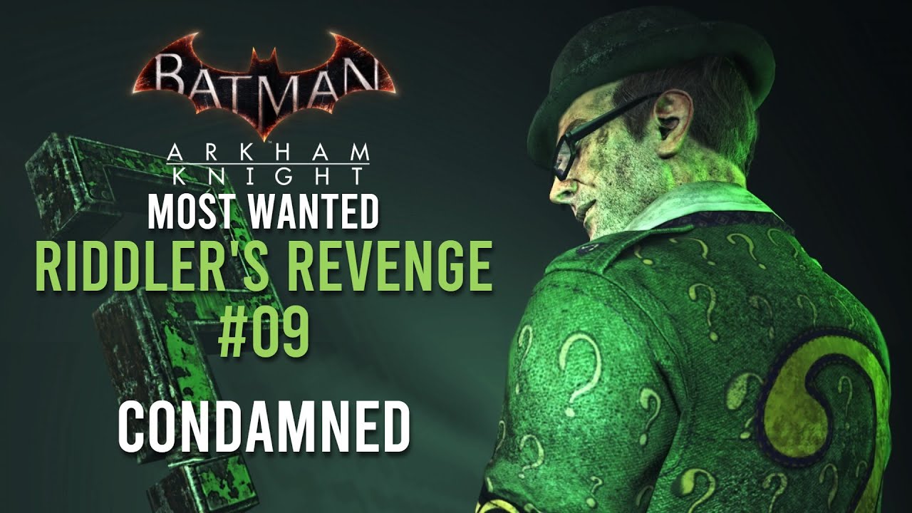 Batman Arkham Knight - Gotham Most Wanted : Riddler's Revenge [RIDDLER ...