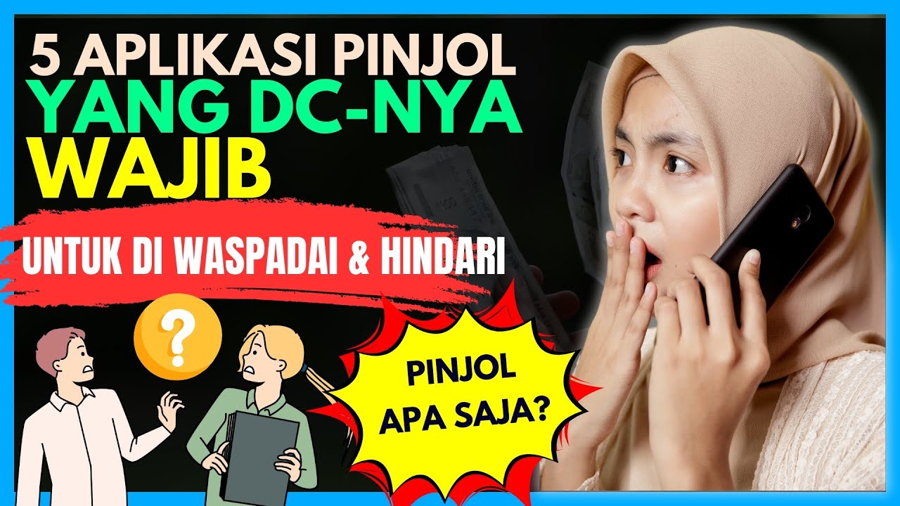 5 APLIKASI PINJOL YANG DC LAPANGANNYA HARUS DIWASPADAI DAN DIHINDARI ...