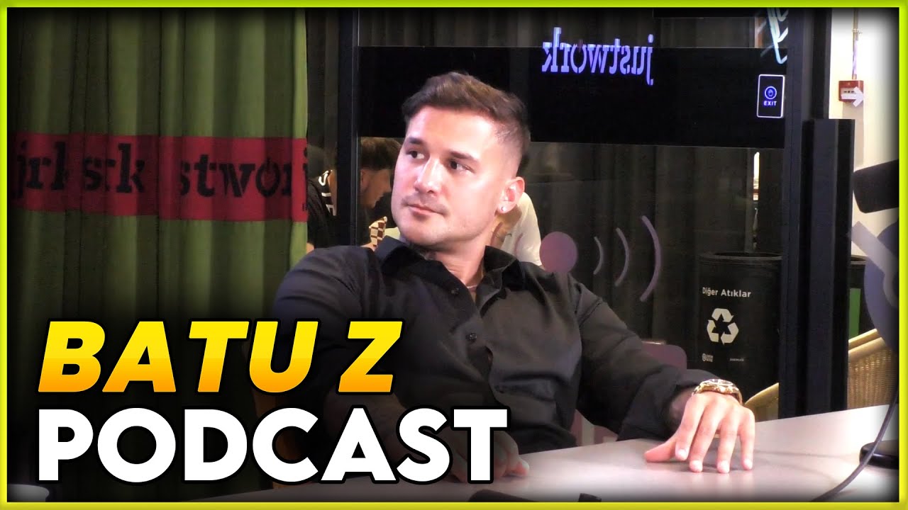 BATU Z EFSANE PODCAST #batuz - YouTube