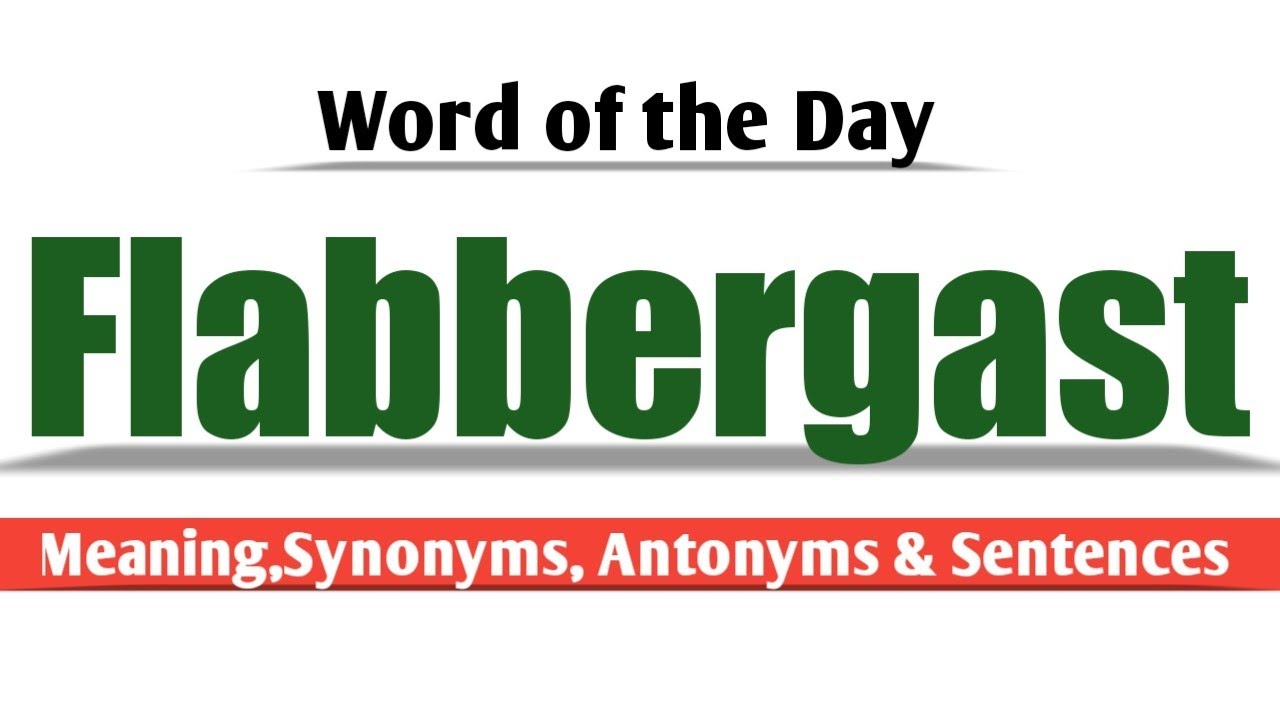 Flabbergast Meaning in English and Hindi | Flabbergast Synonyms and ...