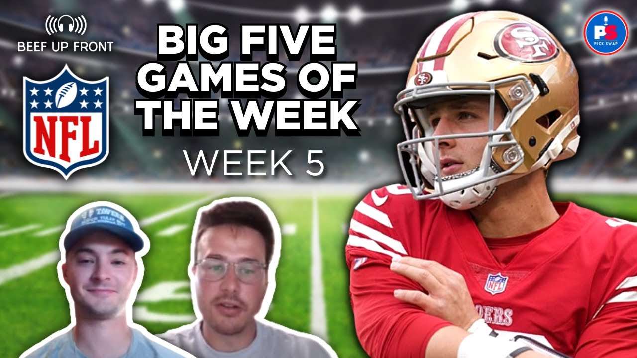 NFL Big Five Games of the Week: Week 5 Edition- Beef Up Front - YouTube