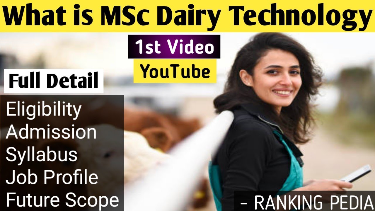 What is MSc Dairy Technology: Eligibility,Admission Process,Entrance ...