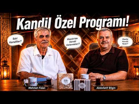 Mardin’de Kandiller Nasıl Kutlanır? | Mehmet Fidan & Abdullatif Bilgin | Kandil Özel Programı