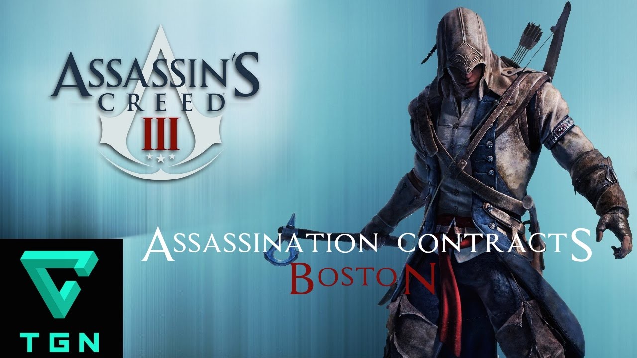 Assassin's Creed III Boston Assassination Contracts - YouTube