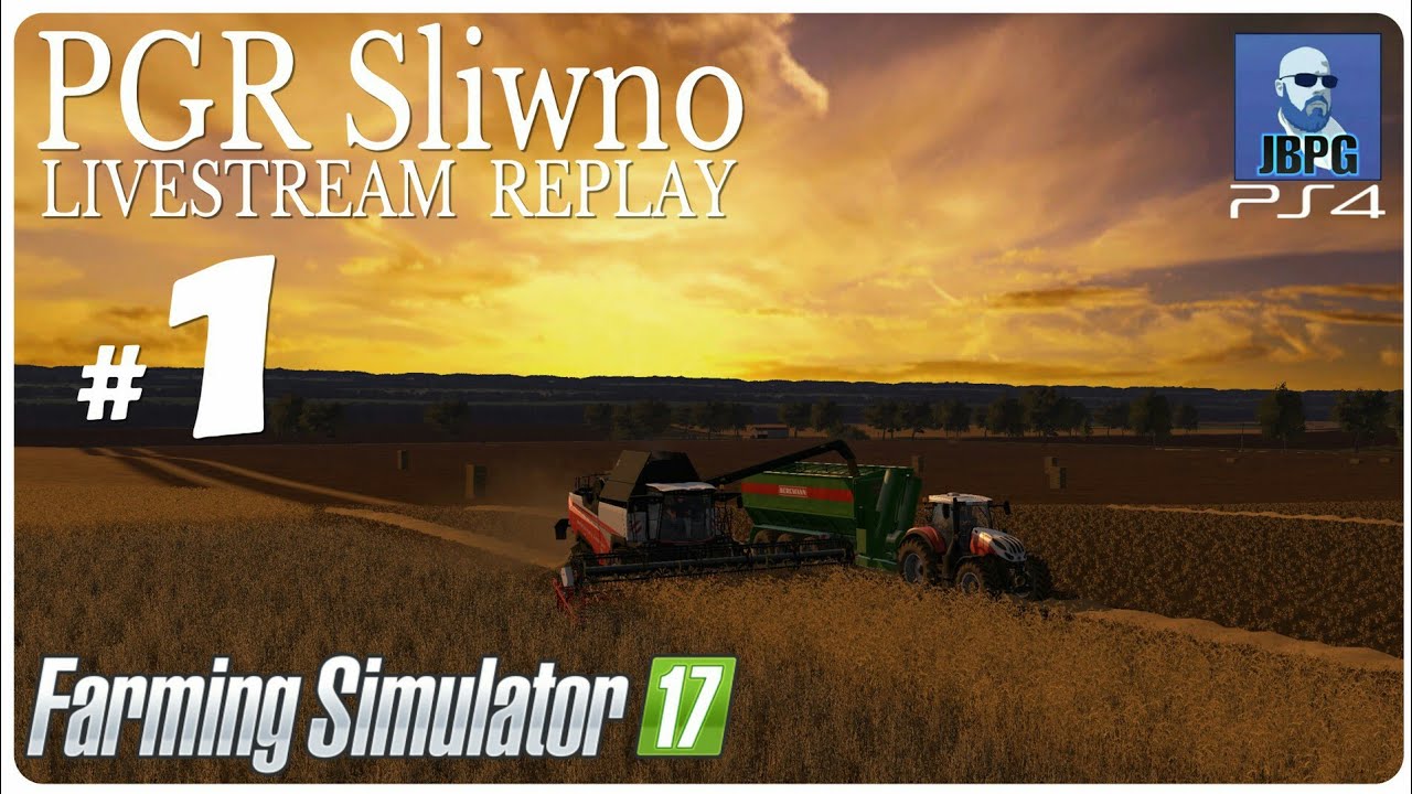 FS17 PS4: PGR Sliwno Livestream Farming - YouTube