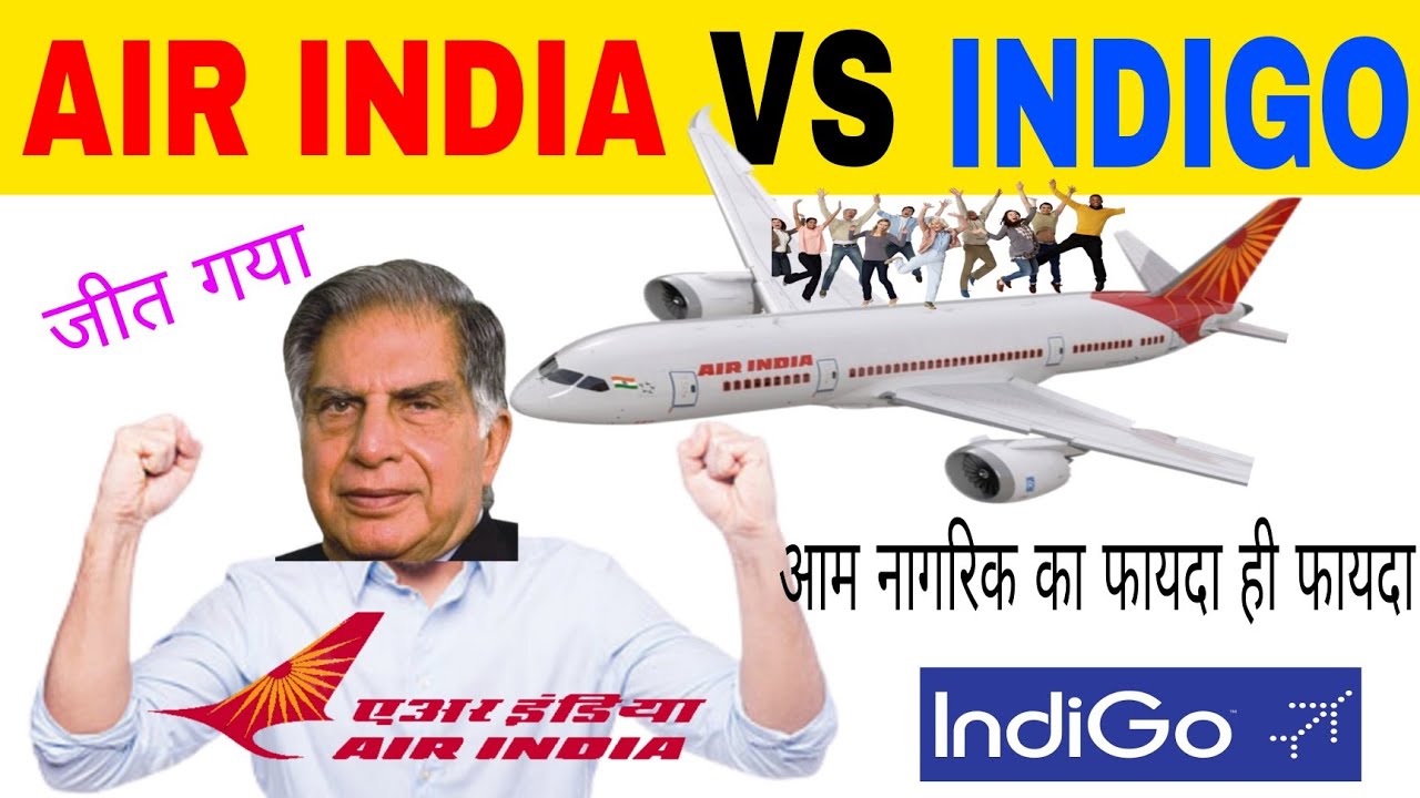 Who Will Dominate the Indian Aviation Industry? Tata's Air India Vs ...