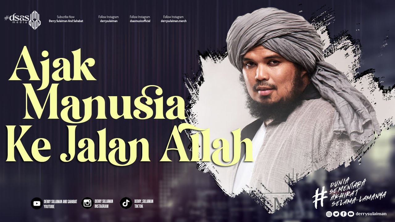 TERUSLAH BERJALAN SAMPAI BERJUMPA DENGAN ALLAH ~ DERRY SULAIMAN - YouTube