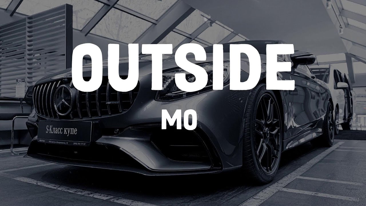 MO3 - Outside (Lyrics) - YouTube