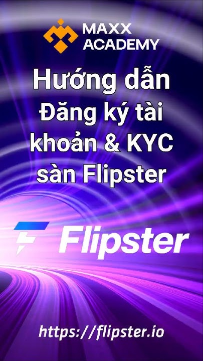 Hướng dẫn đăng ký Tài khoản và KYC sàn Flipster #flipster #exchange #trading #crypto - YouTube