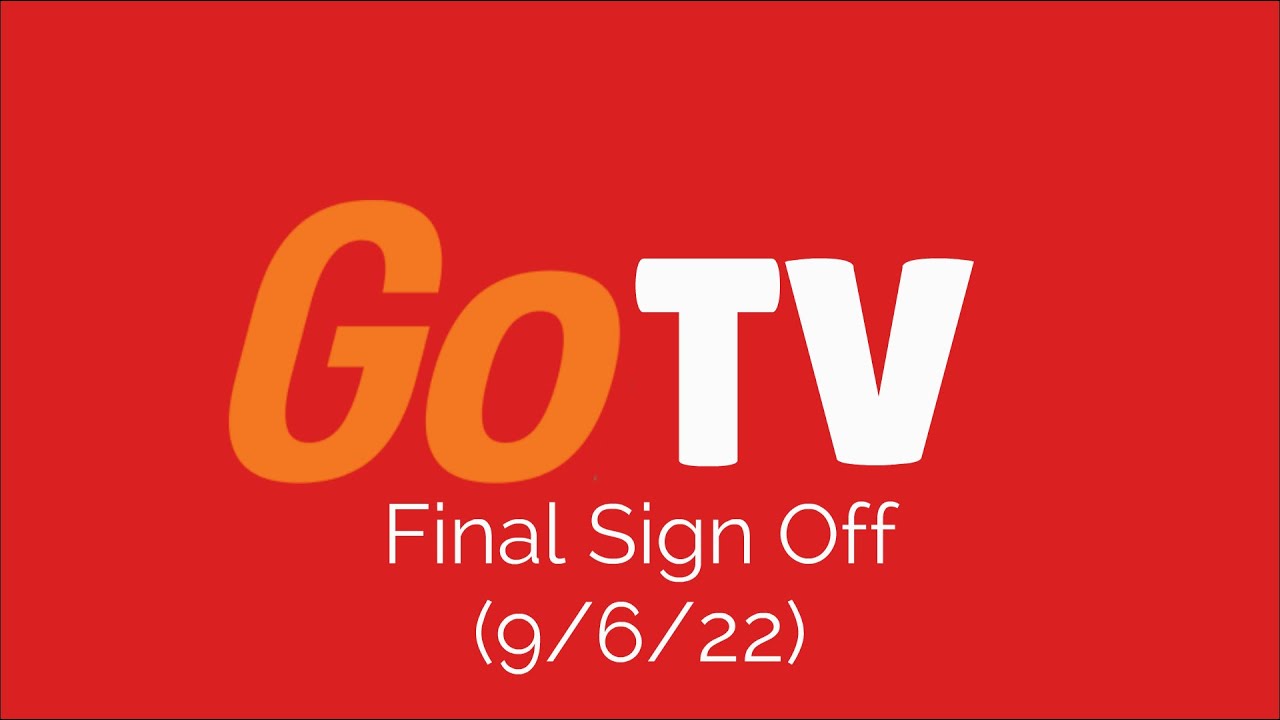 GoTV Final Sign Off (June 9th, 2022) (SUBTITLES) - YouTube