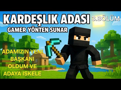 KARDEŞLİK ADASI 3.BÖLÜM