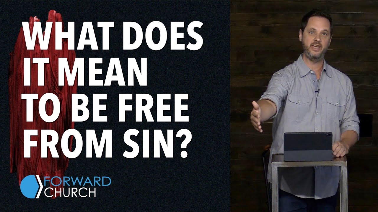 What Does It Mean to be Free From Sin? | Pastor Clint Byars - YouTube